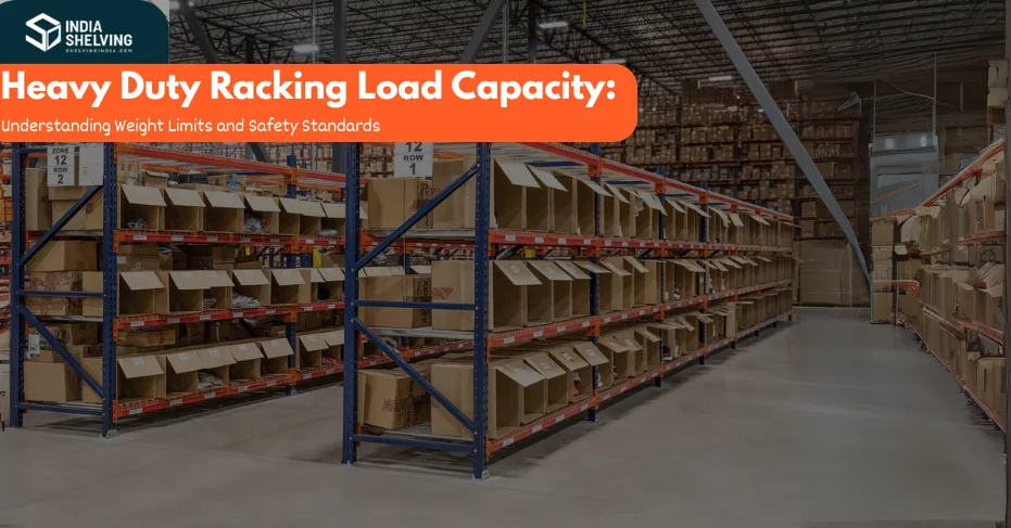 Heavy Duty Racking Load Capacity: Understanding Weight Limits and ...