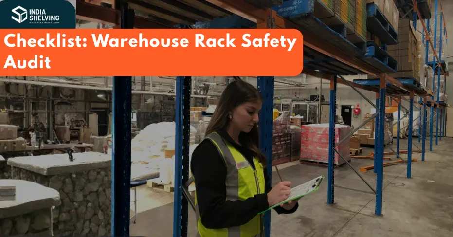 Checklist: Warehouse Rack Safety Audit